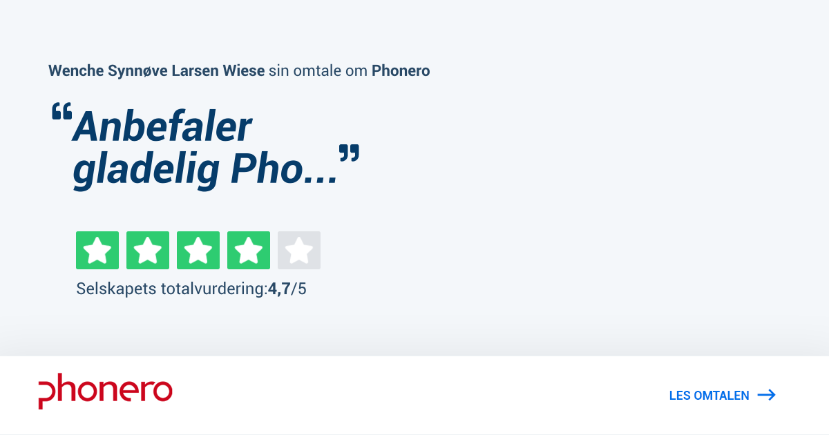 Phonero: Anbefaler gladelig Phonero til andre. - Omtale av Wenche S. L. W