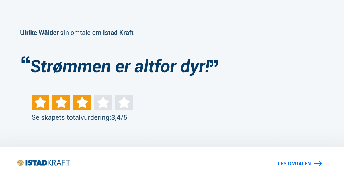 Istad Kraft: Strømmen er altfor dyr! - Omtale av Ulrike W