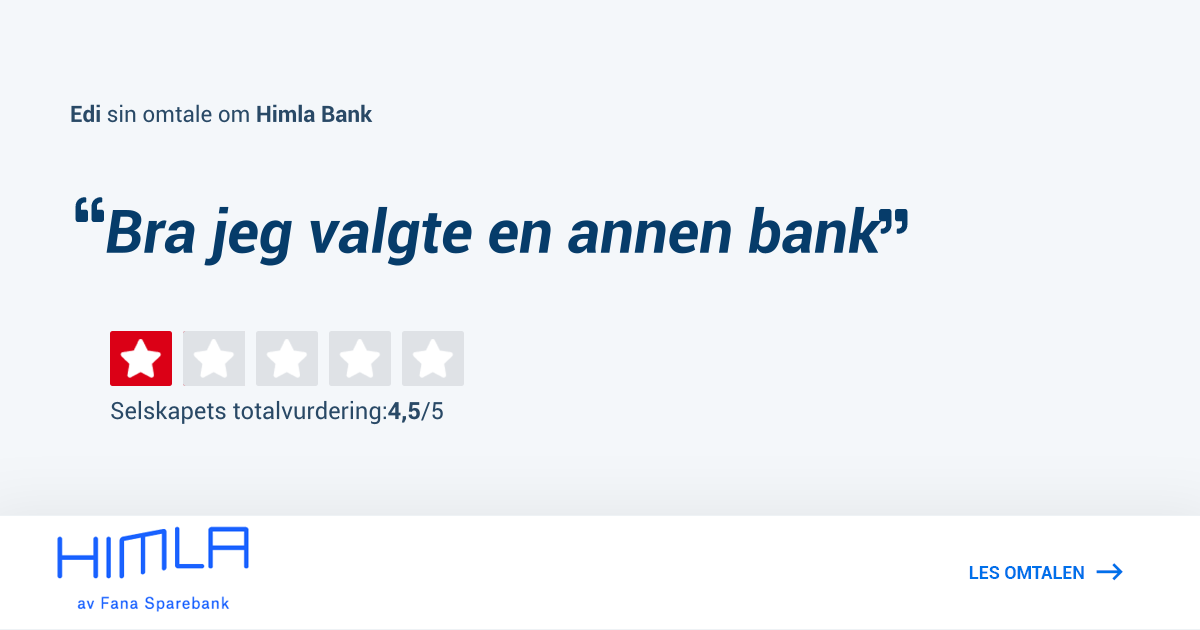 Himla Bank: Bra jeg valgte en annen bank - Omtale av Edi