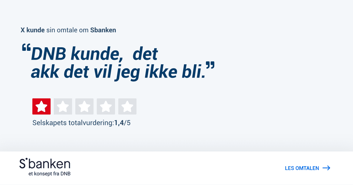Sbanken: DNB kunde, -neitakk det vil jeg ikke bli. - Omtale av X. K