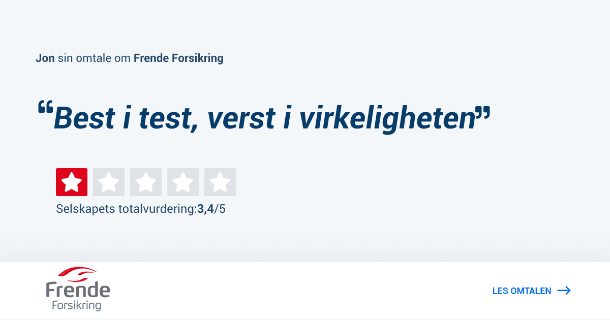 Frende Forsikring: Best i test, verst i virkeligheten - Omtale av Jon