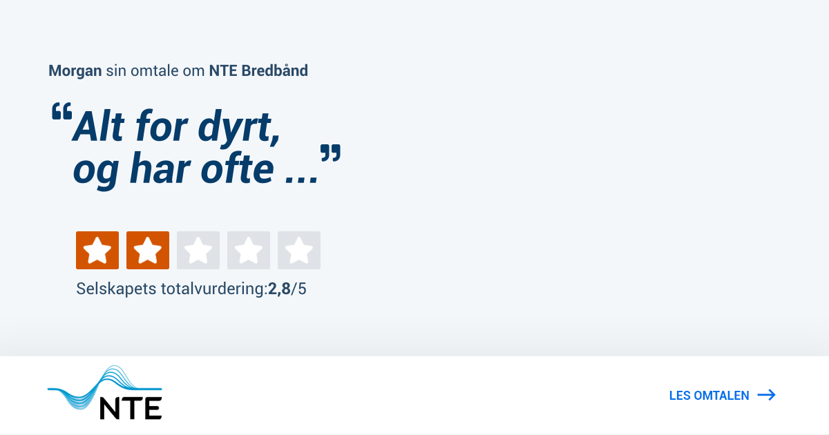 NTE Bredbånd: Alt for dyrt, og har ofte problemer med hastigheten - Omtale av Morgan
