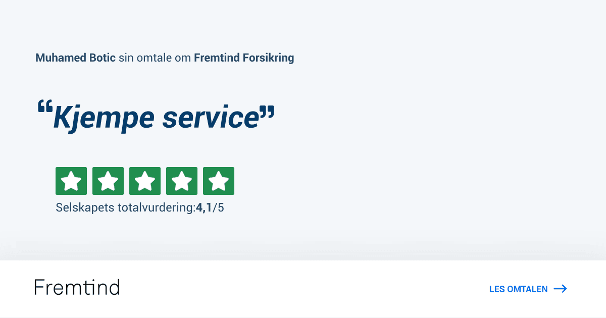 Fremtind Forsikring: Kjempe service - Omtale av Muhamed B