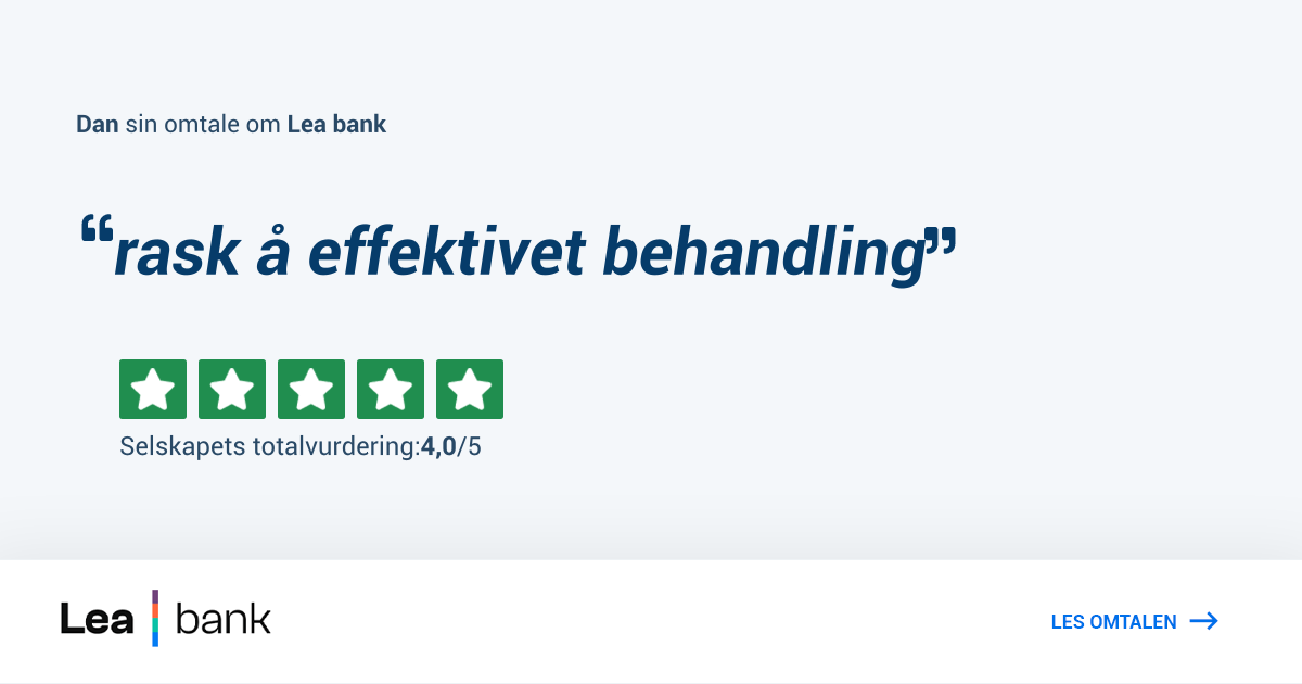 Lea Bank: rask å effektivet behandling - Omtale av Dan